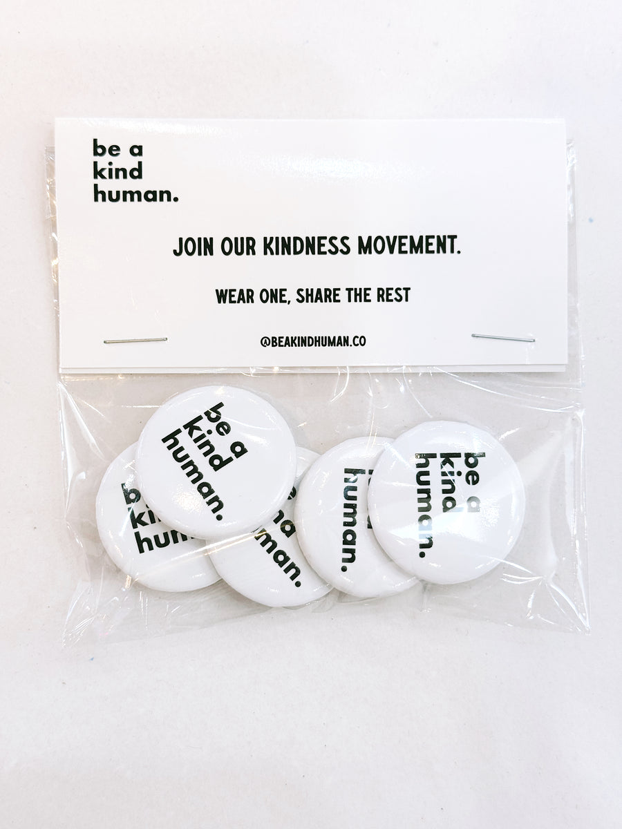 Be a Kind Human Button Pack – Jenny in the City